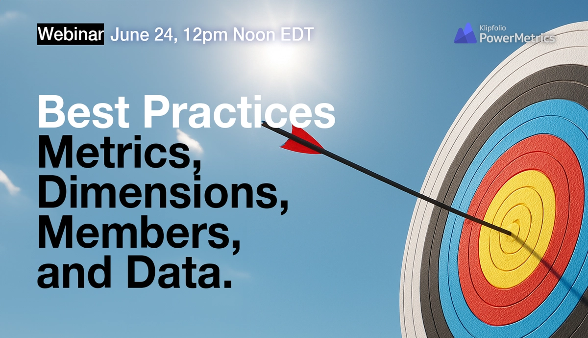 Best Practices: Metrics, Dimensions, Members and Data | PowerMetrics